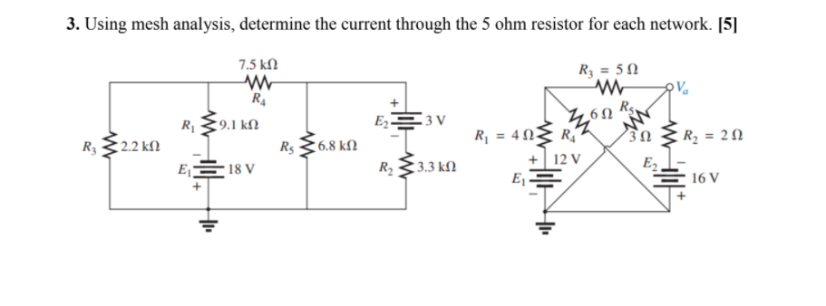 Solved 3. Using mesh analysis, determine the current through | Chegg.com