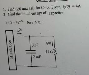 Solved Find i2(t) ﻿and i0(t) ﻿for t>0. ﻿Given i2(0)=4AFind | Chegg.com