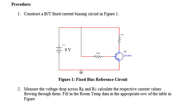 Solved Procedure: 1. Construct a BJT fixed current biasing | Chegg.com