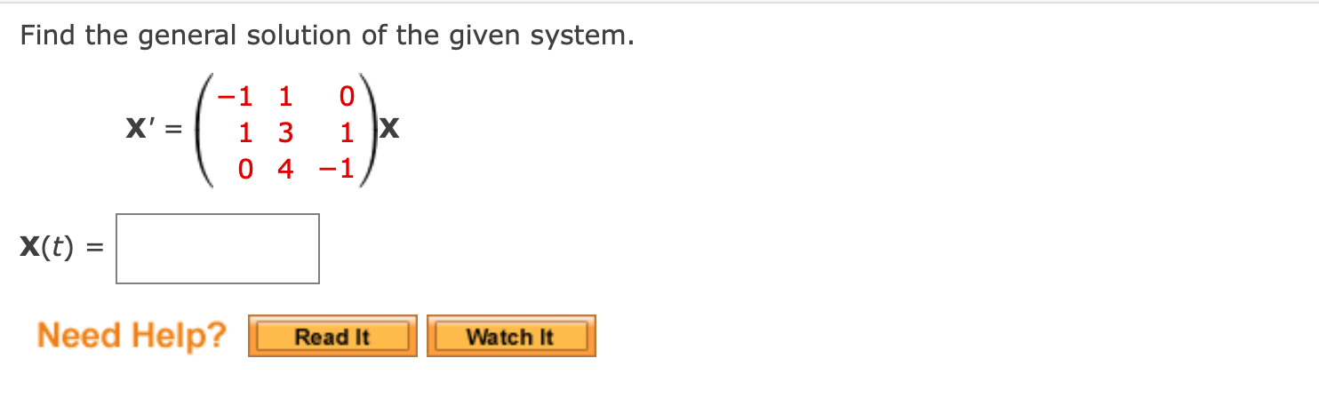 Solved Find the general solution of the given system. X'= = | Chegg.com