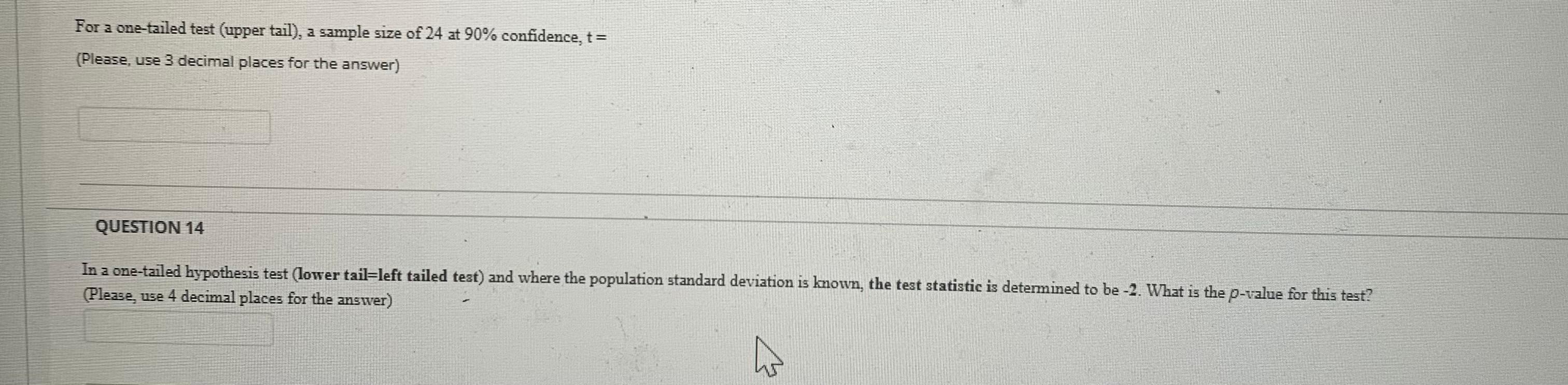 Solved For a one-tailed test (upper tail), a sample size of | Chegg.com