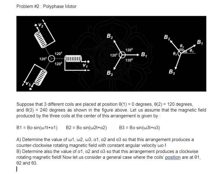 Solved Problem #2: Polyphase Motor 120⁰ 0₂ 120° 120⁰ B3 B3 | Chegg.com