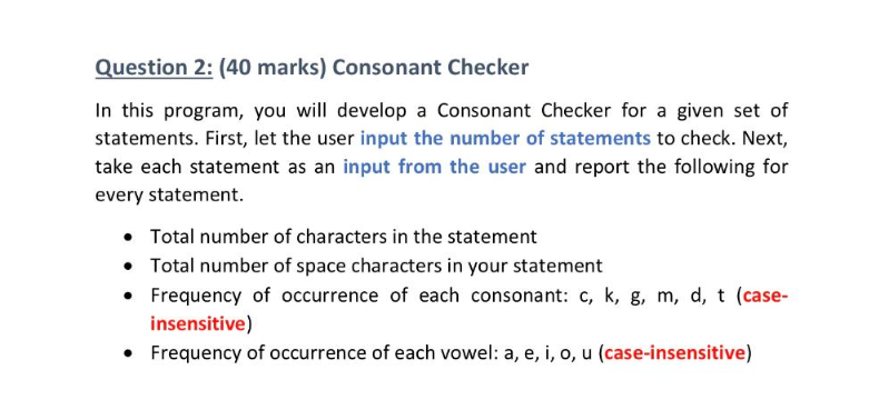 Solved Question 2: (40 marks) Consonant Checker In this | Chegg.com