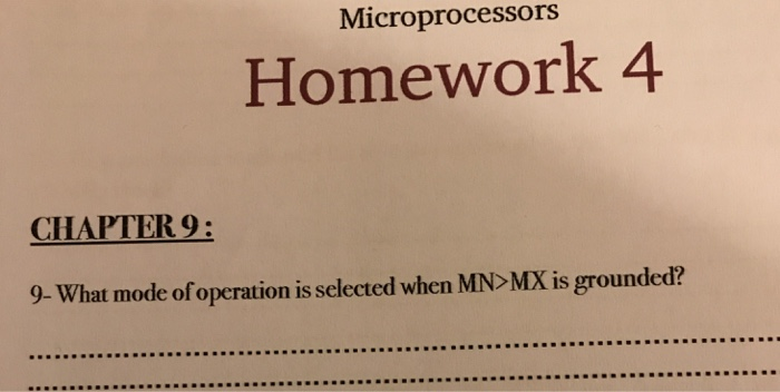 Solved Microprocessors Homework 4 CHAPTER 9 9-What mode of | Chegg.com
