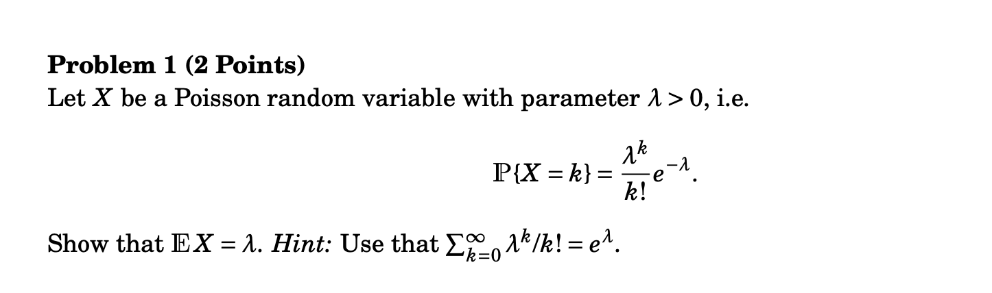Solved Problem 1 2 Points Let X Be A Poisson Random 