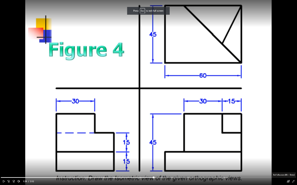 Solved ISOMETRIC VIEW OF THE GIVEN ORTHOGRAPHIC | Chegg.com