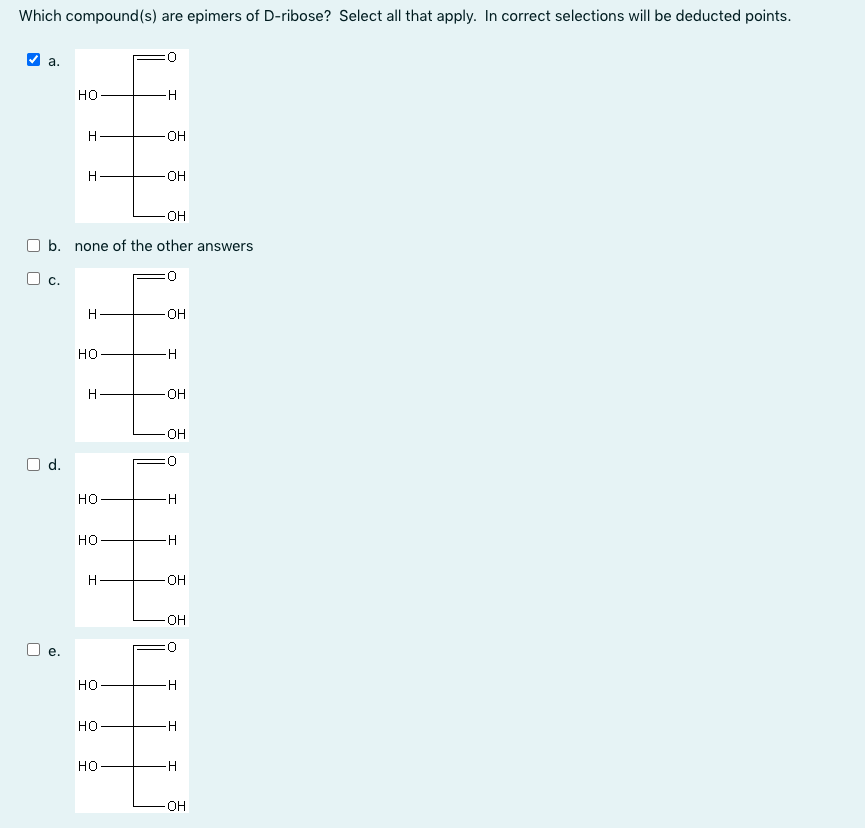 Solved Which compound(s) are epimers of D-ribose? Select all | Chegg.com
