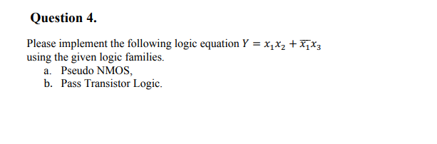 Solved Please implement the following logic equation | Chegg.com
