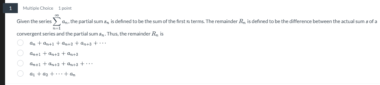 Solved 1 ﻿Multiple Choice1 ﻿pointGiven the series ∑n=1∞an, | Chegg.com