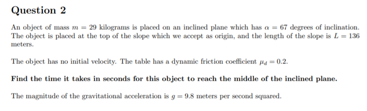 Solved Question 2 An object of mass m = 29 kilograms is | Chegg.com