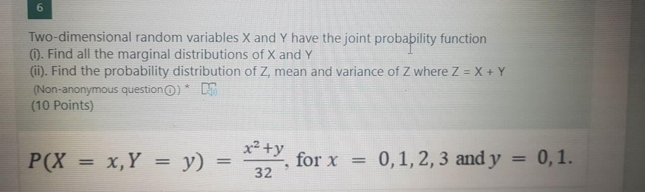 Solved 6 Two-dimensional random variables X and Y have the | Chegg.com