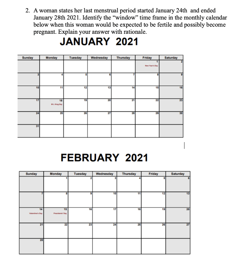 Solved 2. A woman states her last menstrual period started | Chegg.com