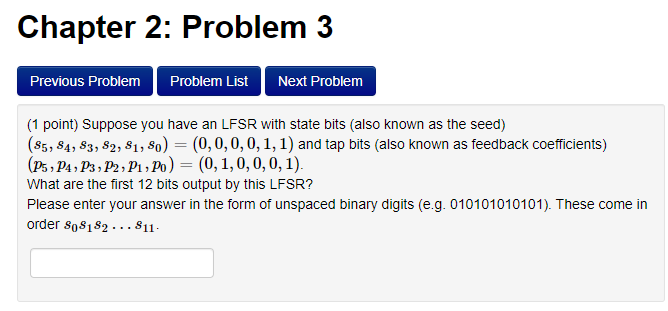 Solved (1 point) Suppose you have an LFSR with state bits | Chegg.com
