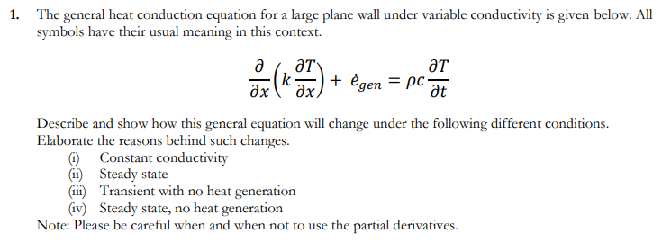 Solved The general heat conduction equation for a large | Chegg.com