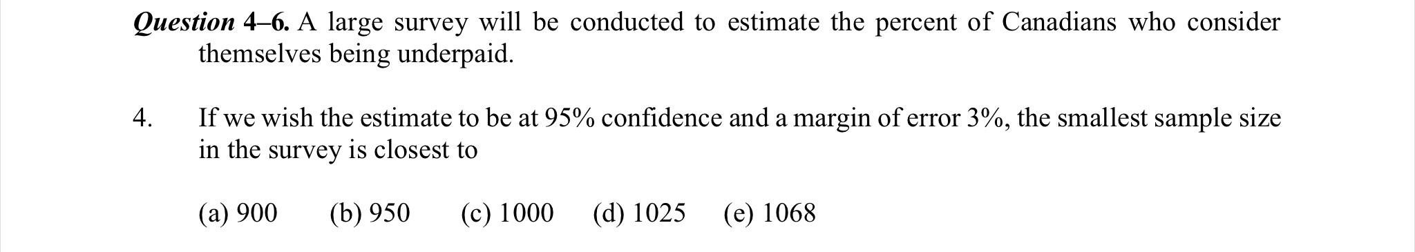 Solved Question 4-6. A large survey will be conducted to | Chegg.com