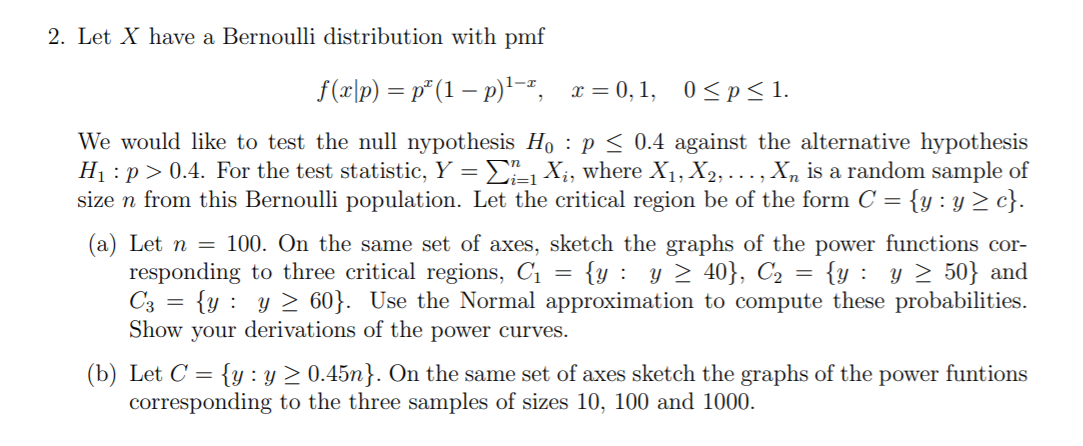 Solved 2. Let X have a Bernoulli distribution with pmf | Chegg.com