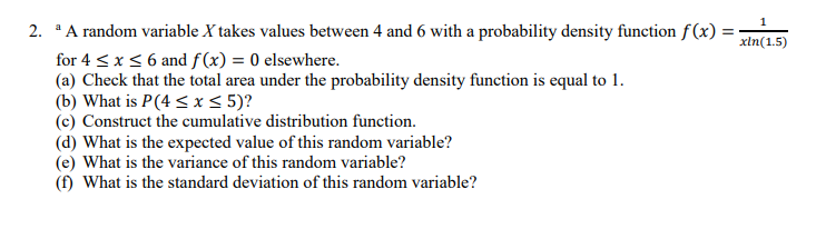 Solved 2. a A random variable X takes values between 4 and 6 | Chegg.com