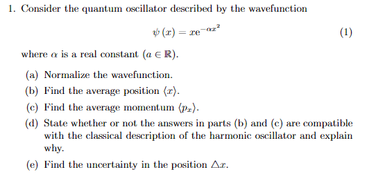 Solved Consider the quantum oscillator described by the | Chegg.com