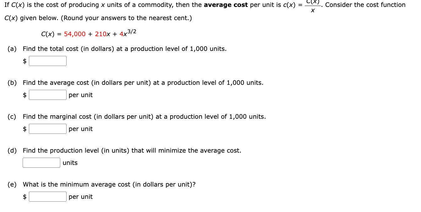 Solved If C(x) is the cost of producing x units of a | Chegg.com