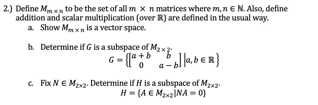 Solved 2.) Define M,m x n to be the set of all m x n | Chegg.com