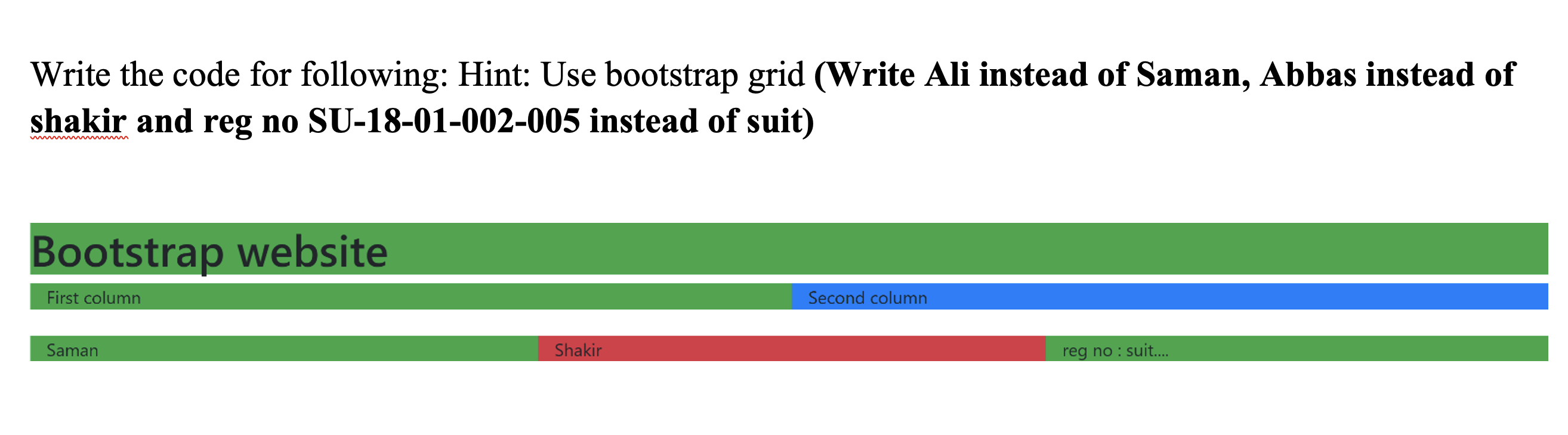 Solved Write the code for following: Hint: Use bootstrap | Chegg.com