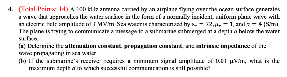 Solved (Total Points: 14) A 100kHz antenna carried by an | Chegg.com