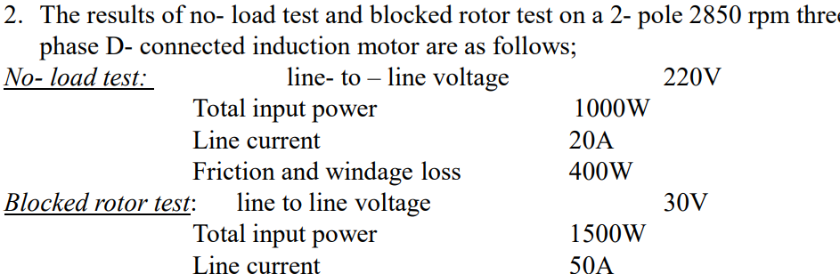 Solved 2. The results of no- load test and blocked rotor | Chegg.com