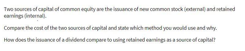 Solved Two sources of capital of common equity are the | Chegg.com