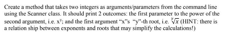 Solved Create a method that takes two integers as | Chegg.com