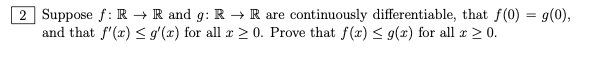 Solved 2 ﻿Suppose f:R→R ﻿and g:R→R ﻿are continuously | Chegg.com