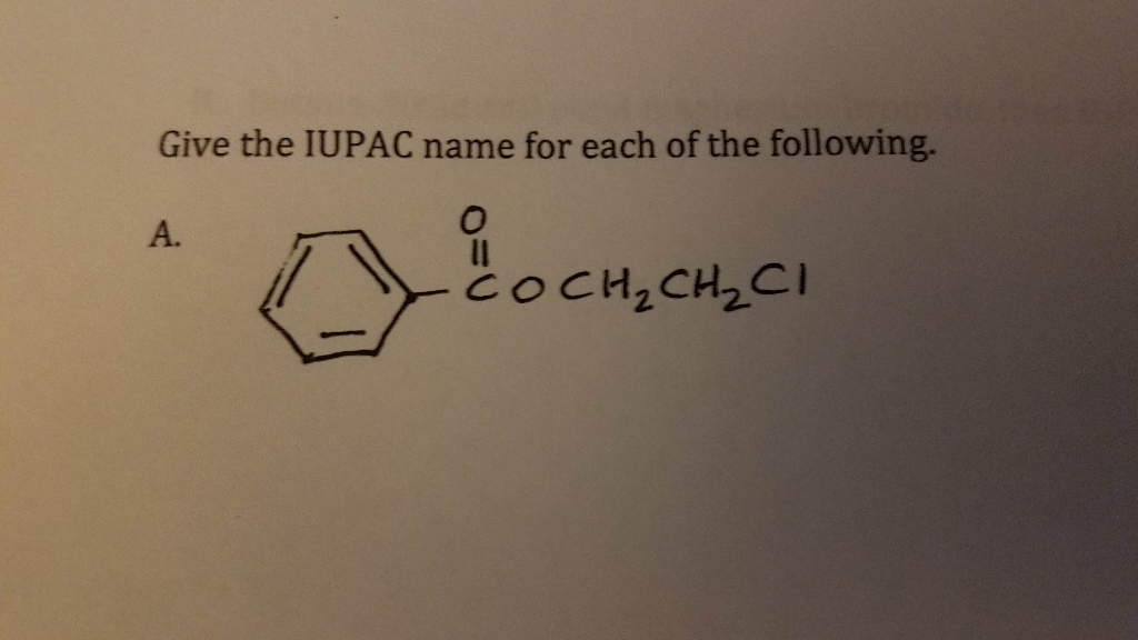 Solved Give the IUPAC name for each of the following. A. | Chegg.com