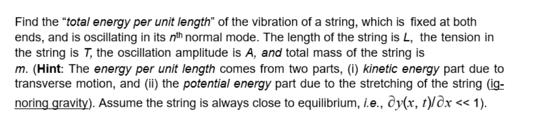 Solved Find the “total energy per unit length" of the | Chegg.com