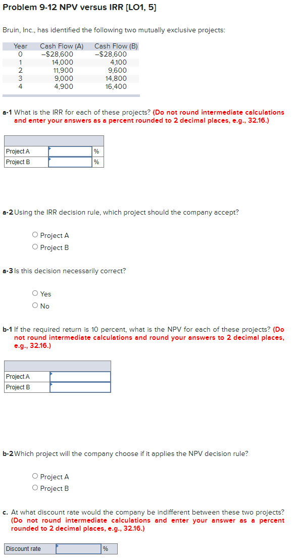 Solved Problem 9-12 NPV versus IRR (LO1, 5] Bruin, Inc., has | Chegg.com