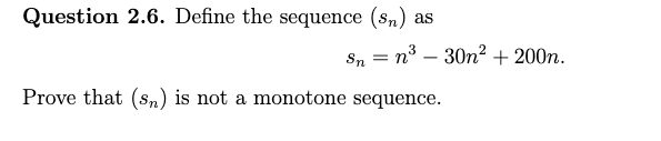 Solved Question 2.6. Define the sequence (sn) as Sn = n3 - | Chegg.com