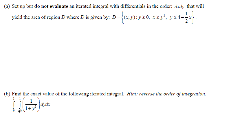 Solved (a) Set up but do not evaluate an iterated integral | Chegg.com