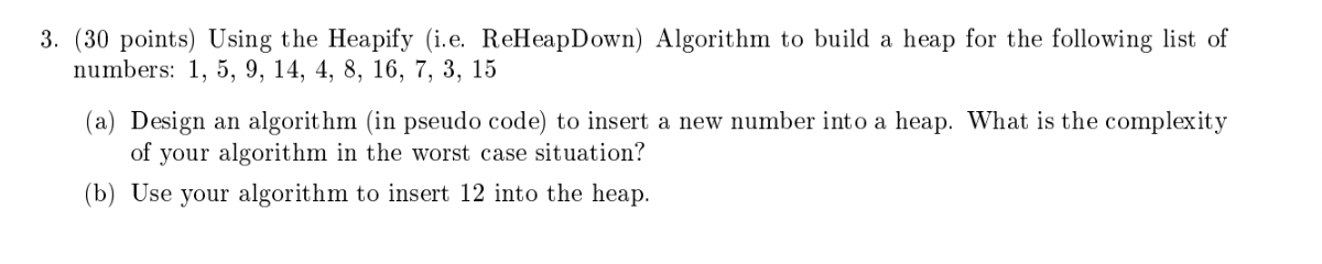 Solved 3. (30 points) Using the Heapify (i.e. ReHeapDown) | Chegg.com