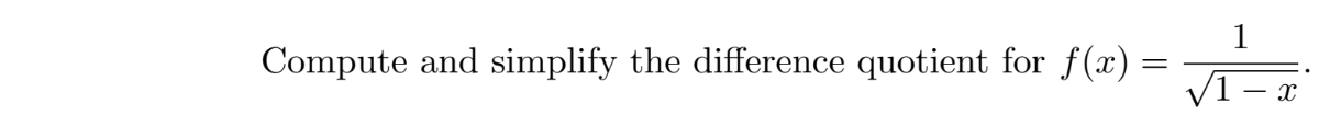 Solved Compute and simplify the difference quotient for f(x) | Chegg.com