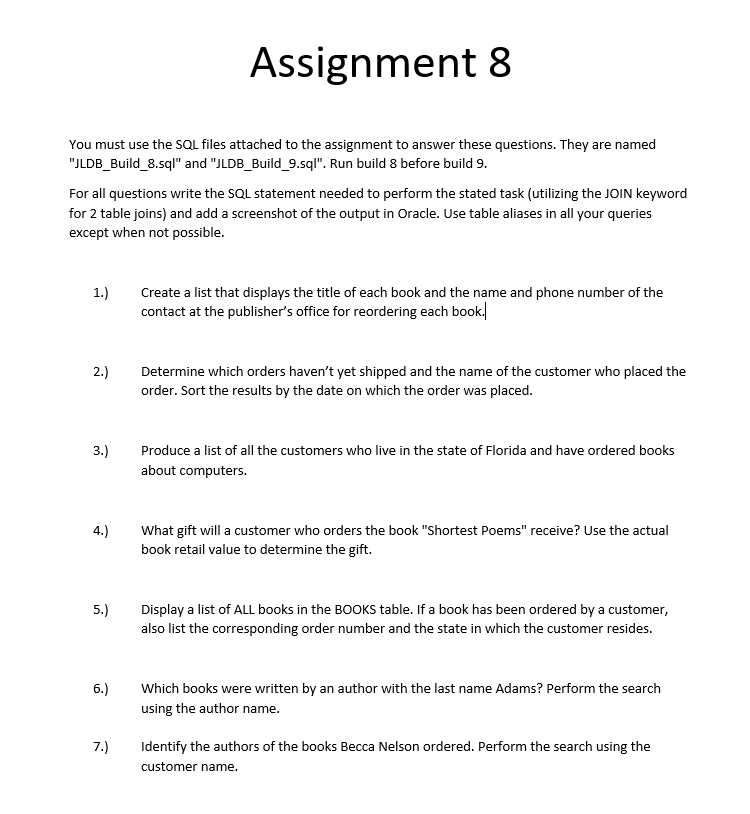 Solved Assignment 8You must use the SQL files attached to | Chegg.com