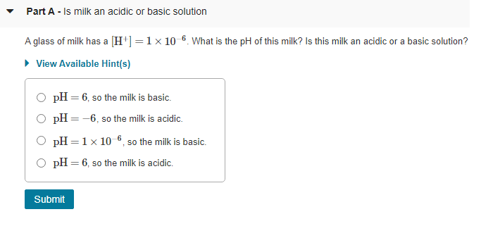 Solved Part A - Is milk an acidic or basic solution A glass | Chegg.com