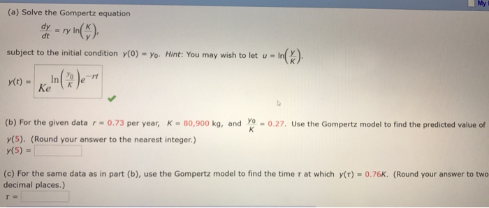 Solved (a) Solve the Gompertz equation dy/dt = ry ln(K/Y) | Chegg.com