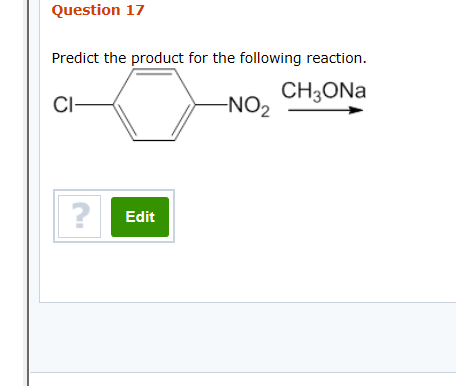 Solved Question 17 product for the following reaction CH3ONa | Chegg.com