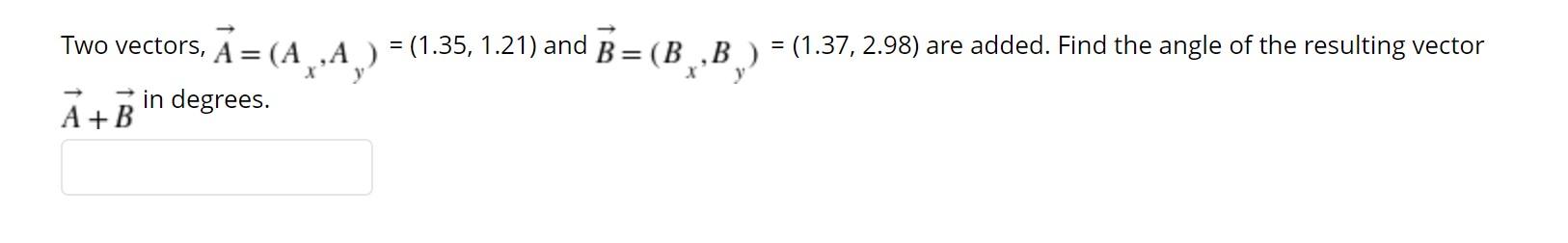 Solved A) A vector A has components Ax = 3.81 and Ay = | Chegg.com