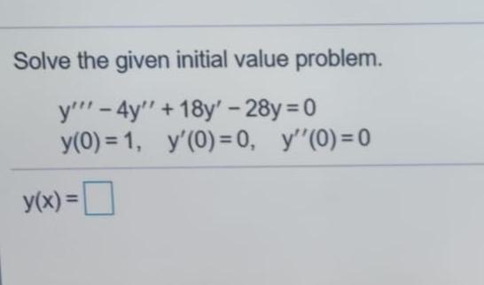 Solved Solve the given initial value problem. y''! - 4y'' + | Chegg.com