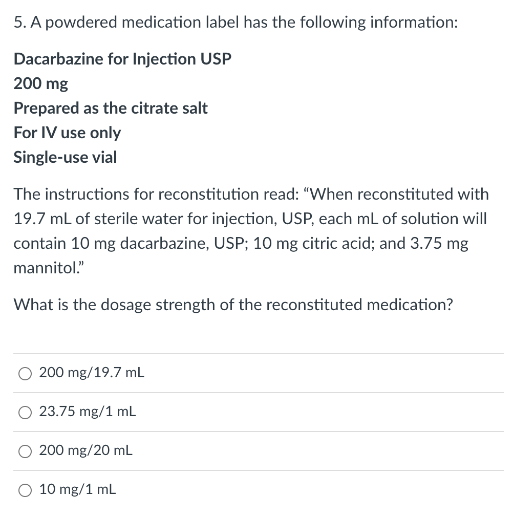 Solved 5. A powdered medication label has the following | Chegg.com Solved 5. A powdered medication label has the following | Chegg.com