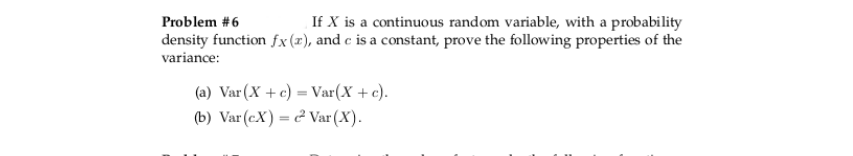 Solved Problem #6 If X is a continuous random variable, with | Chegg.com