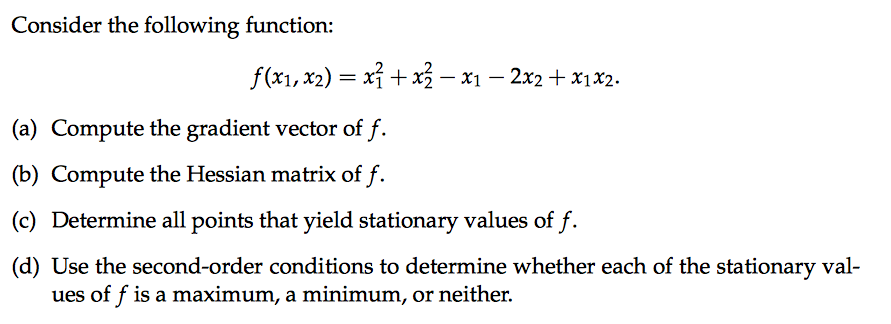 Solved Consider the following function: f(x1, X2)- + | Chegg.com