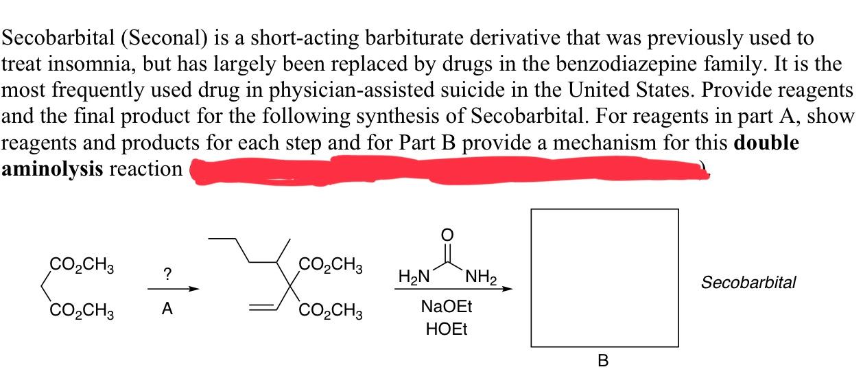 Solved Secobarbital (Seconal) is a short-acting barbiturate | Chegg.com