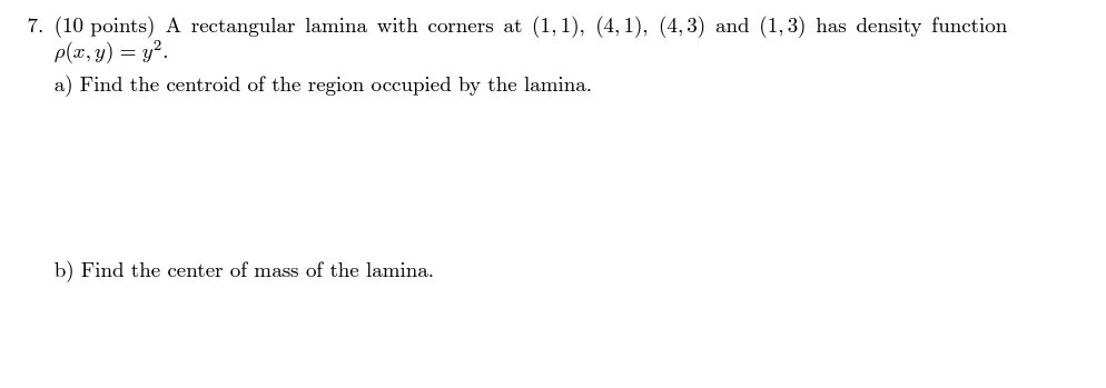 Solved 7. (10 points) A rectangular lamina with corners at | Chegg.com