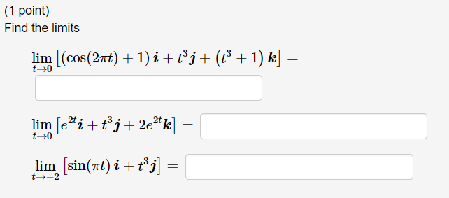 Solved (1 point) Find the limits | Chegg.com