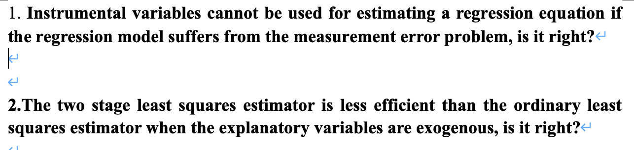 Solved 1. Instrumental variables cannot be used for | Chegg.com
